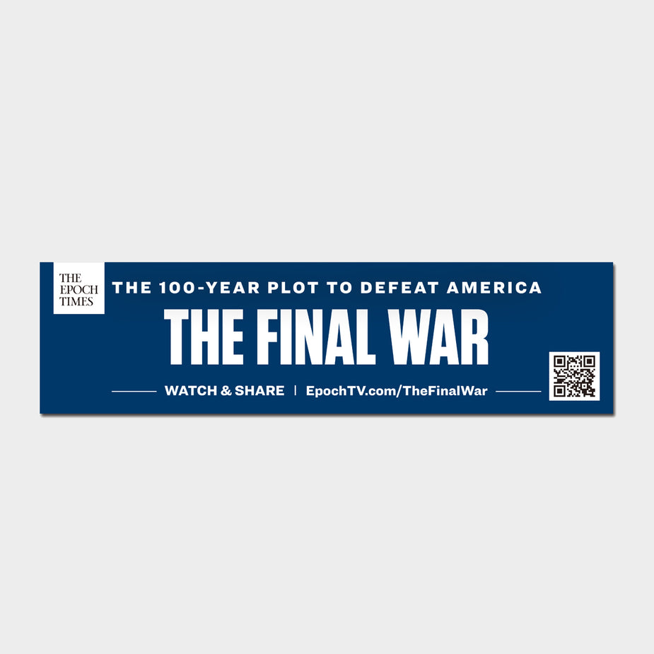 Final War Bumper Sticker (Large) – The Epoch Times Shop